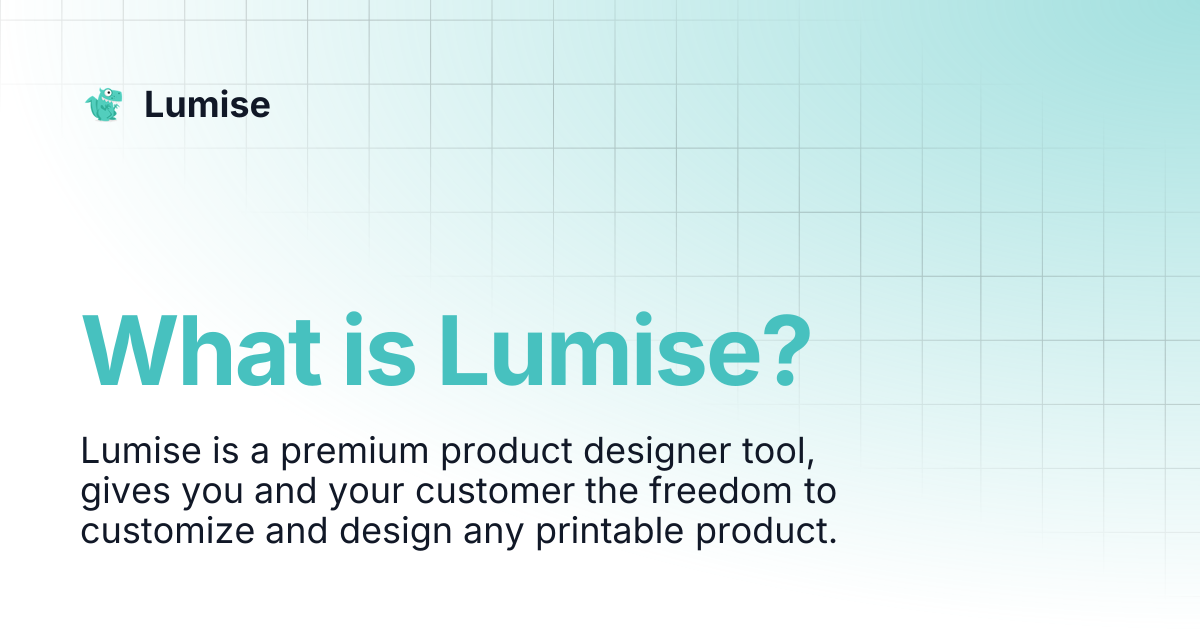 What is Lumise? | Lumise